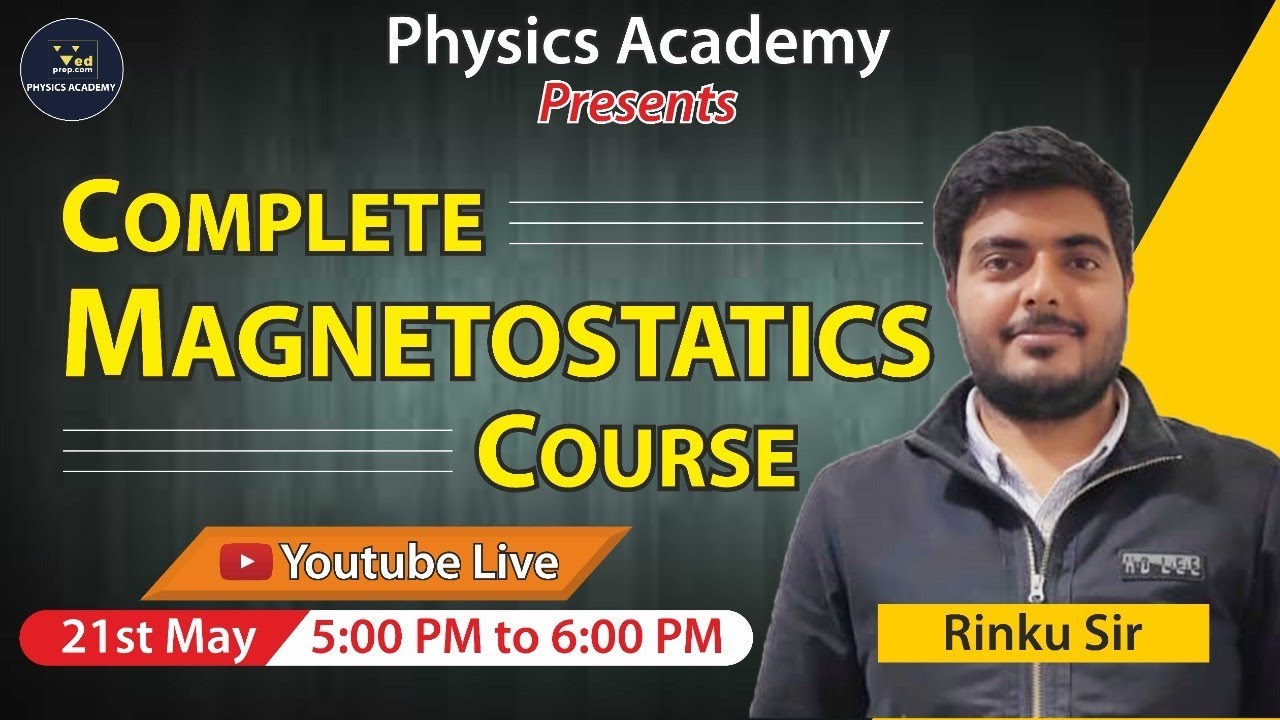 Magnetostatics | NET | GATE | JEST | TIFR | IIT JAM | MSc Entrance | Physics Academy - YouTube