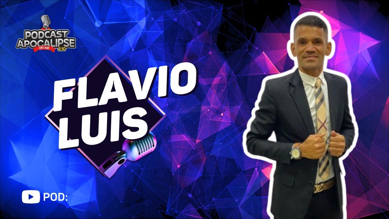 PASTOR FLAVIO LUIS - PREGADOR DA PALAVRA DE DEUS - AO VIVO NO PODCAST APOCALIPSE 2:10 #aovivo ...