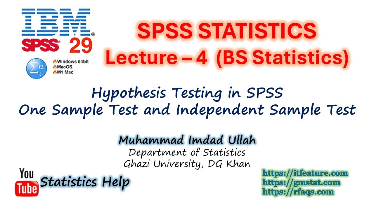 SPSS Lecture 4: Hypothesis Testing in SPSS (BS Statistics 21-24 GU DGK ...