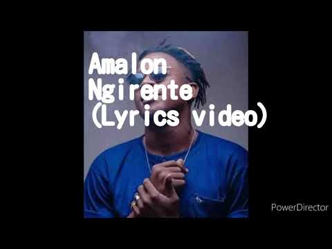Ngirente by amalon (Lyrics video)
