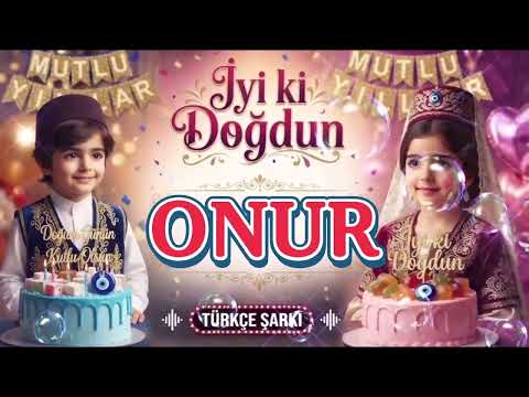 İyi ki Doğdun Onur | Kişiye Özel Doğum Günü Şarkısı 🎵 (Mutlu Yıllar Onur)