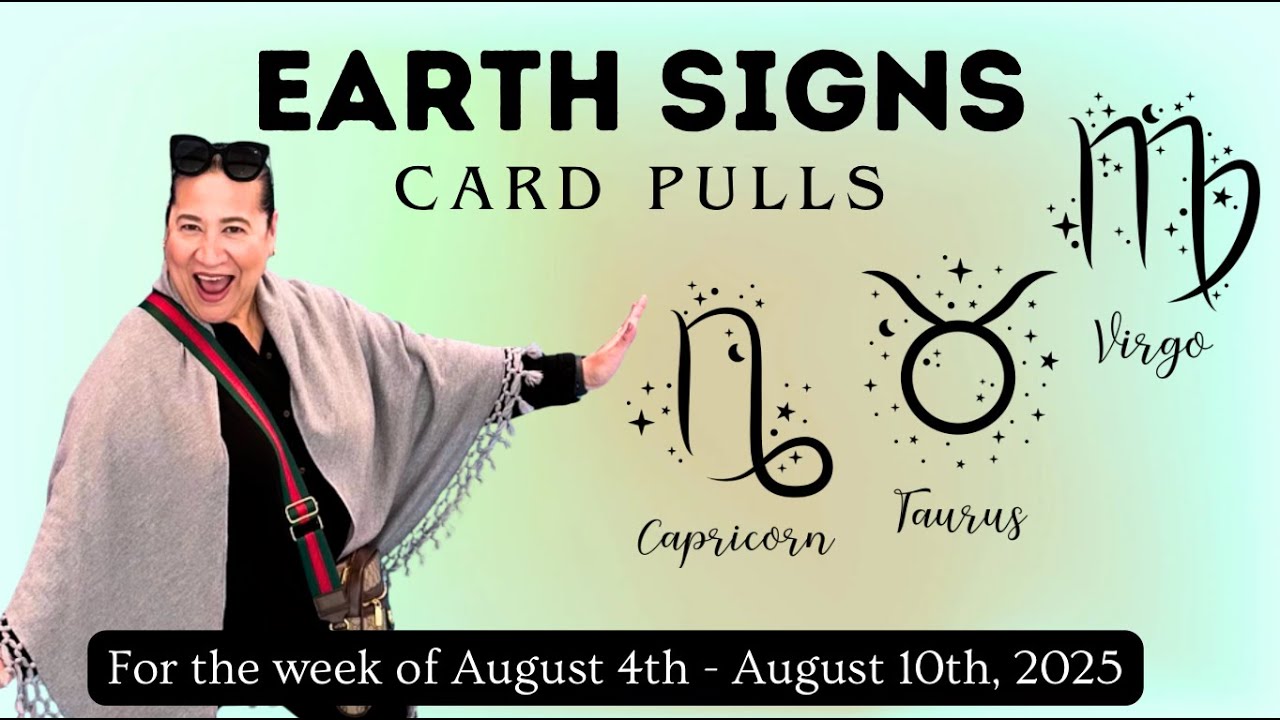 EARTH SIGN Card Pulls: August 4th - August 10th, 2025 | Stella Maris ...