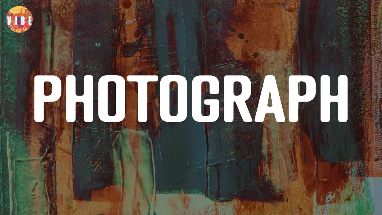 Photograph - Ed Sheeran (Lyric Video) | VibeCode - YouTube