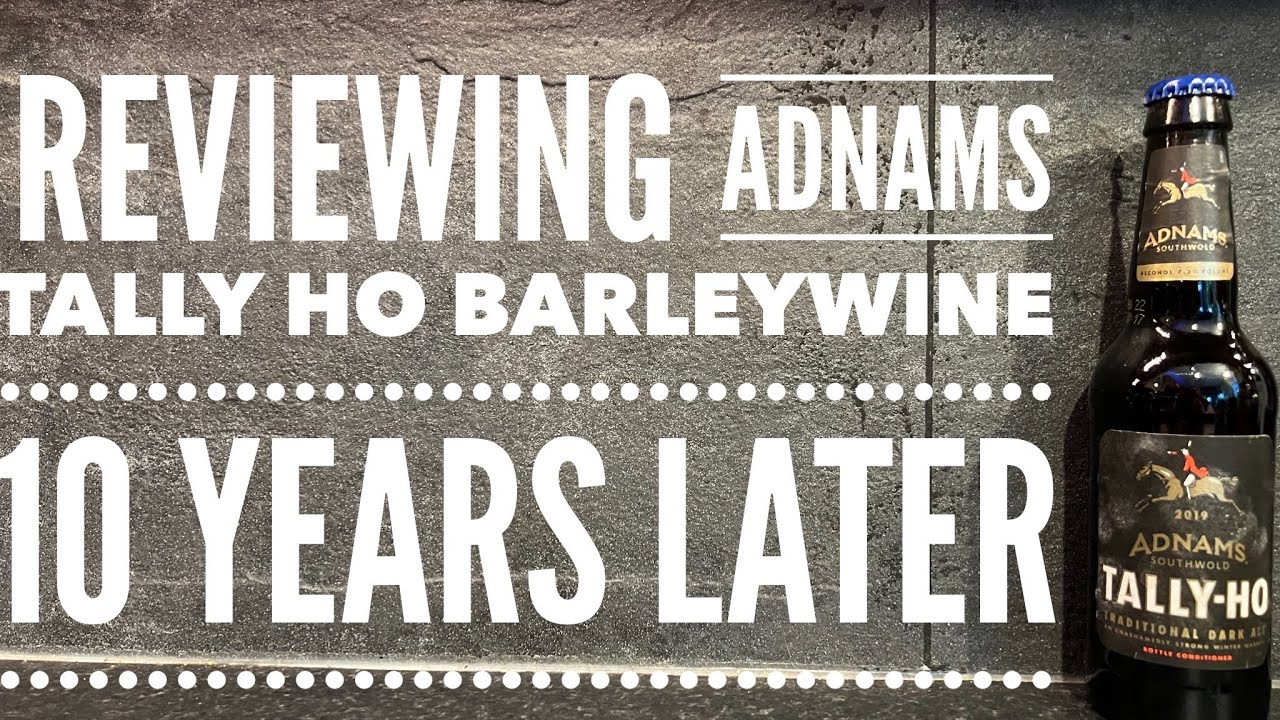4 Year Aged Adnams Tally Ho Review By Adnams Southwold | British Craft ...