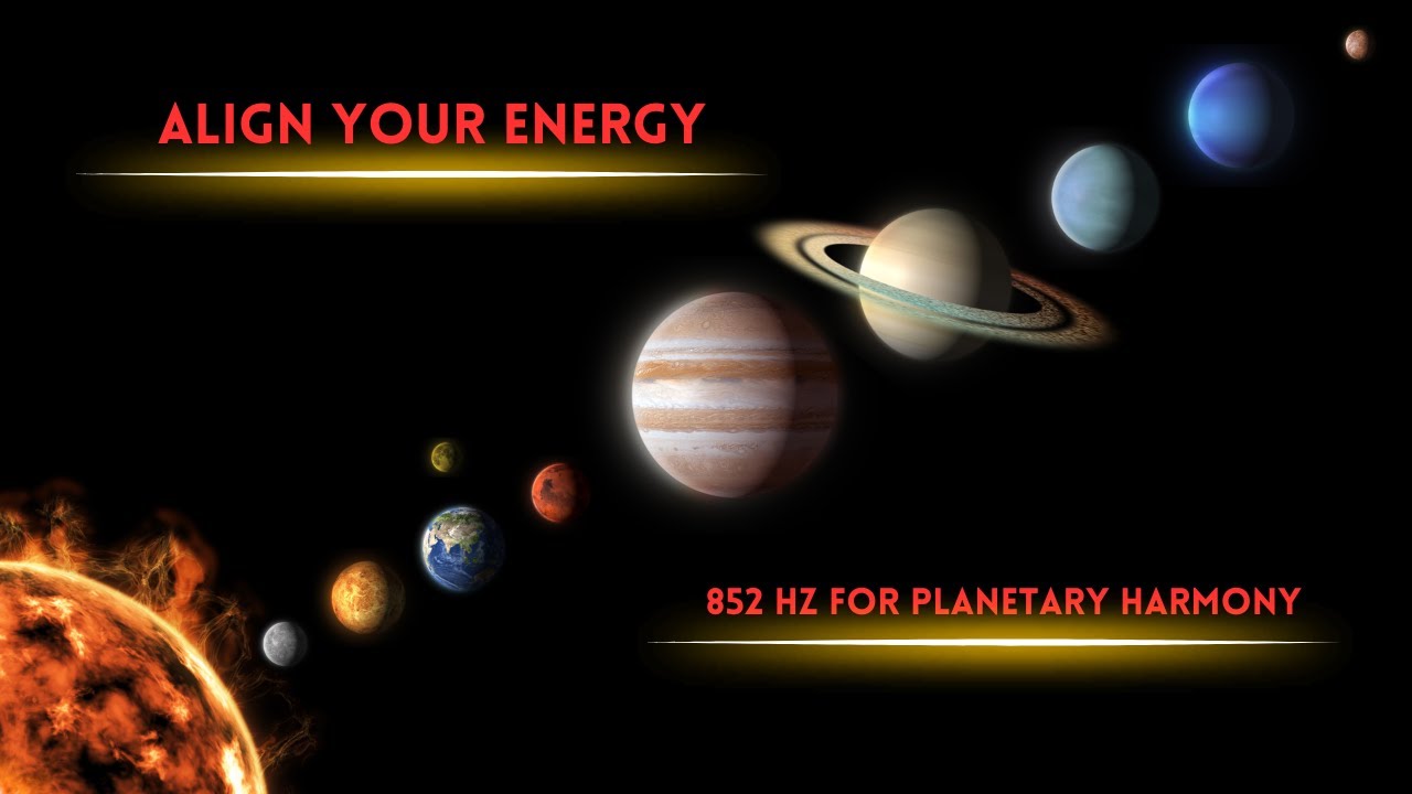 852 Hz Solfeggio Frequency for Planetary Alignment | January 25, 2025, Celestial Parade 🌌 ...
