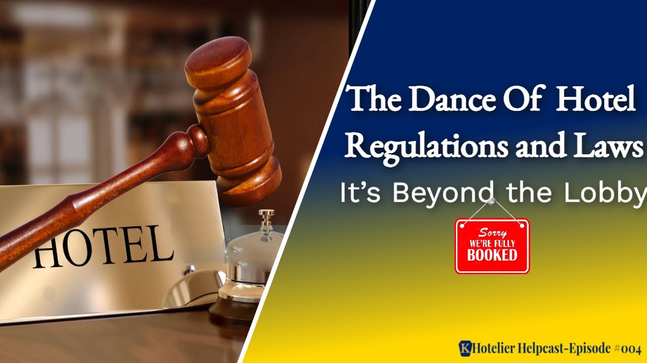 The Dance of Hotel Regulations and Laws: It’s Beyond the Lobby-004 ...