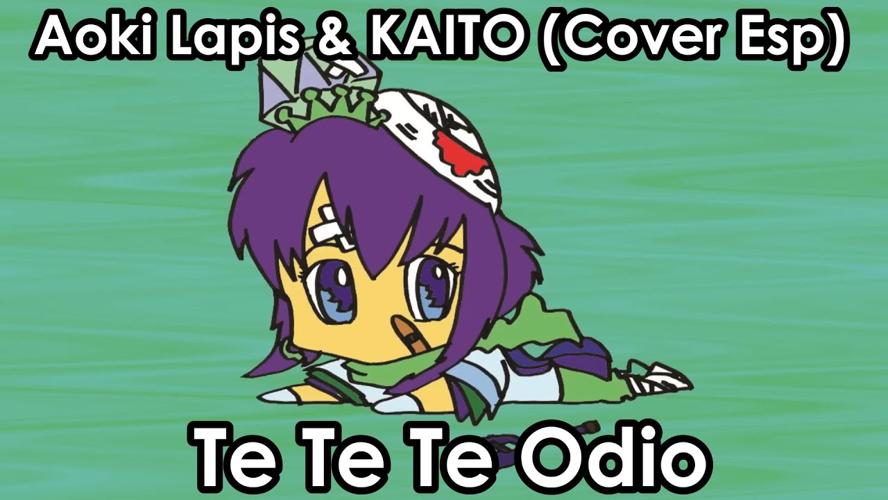 【Aoki Lapis & KAITO】 Dai Dai Dai Kirai 【VOCALOID Cover Español】 - YouTube
