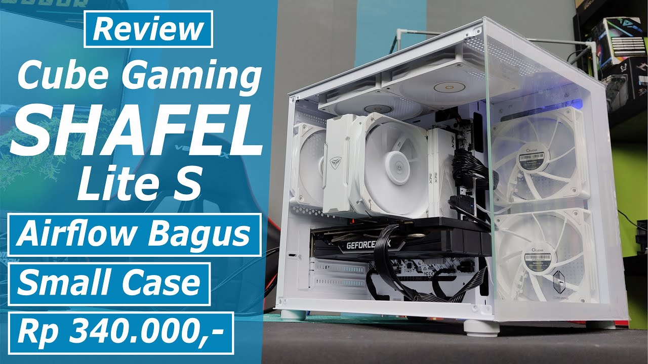 Review Cube Gaming SHAFEL Lite S Casing Aquarium Harga Termurah di 300 ...