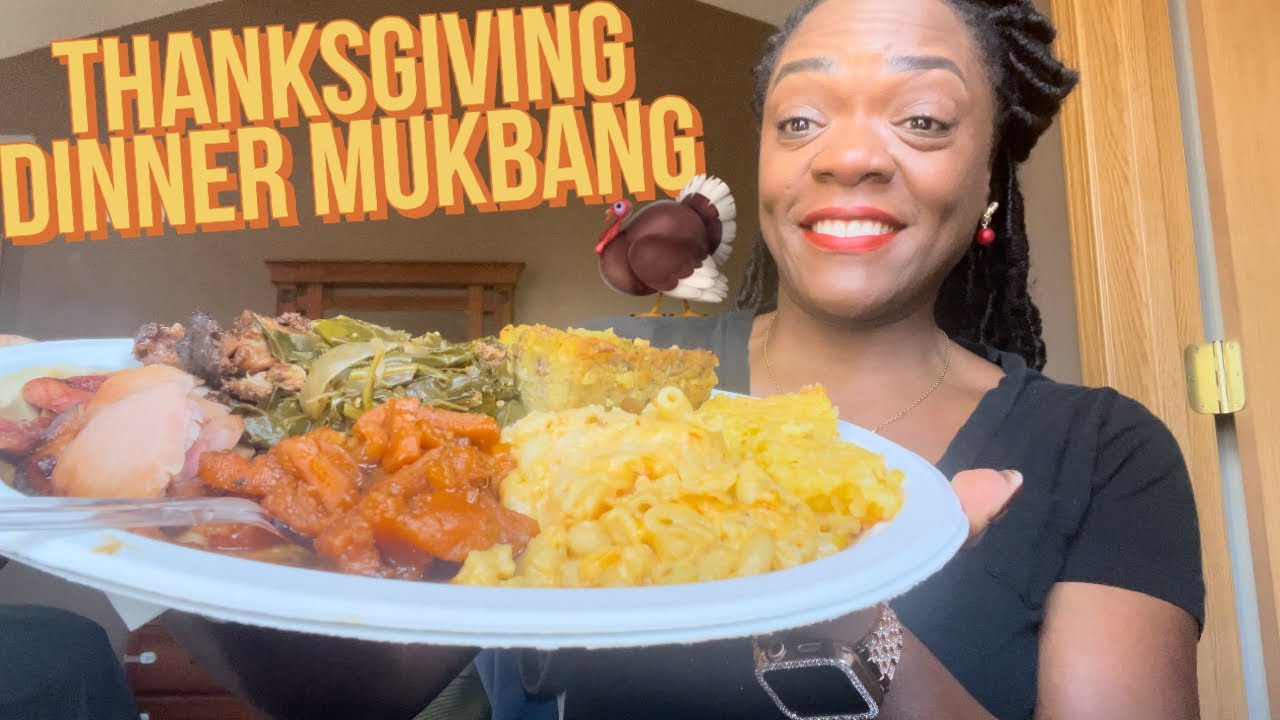 Thanksgiving Soul Food Dinner Mukbang | Event Of The Season 📸 - YouTube