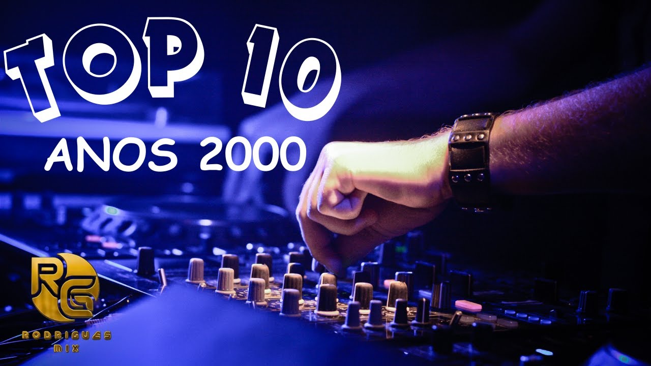 TOP 10 - ANOS 2000 - YouTube