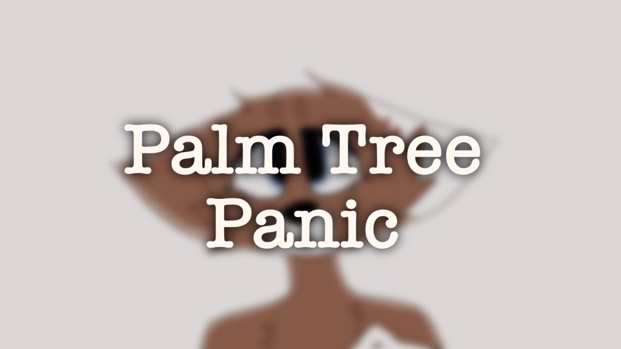 Palm Tree Panic 🌴 - animation meme - YouTube