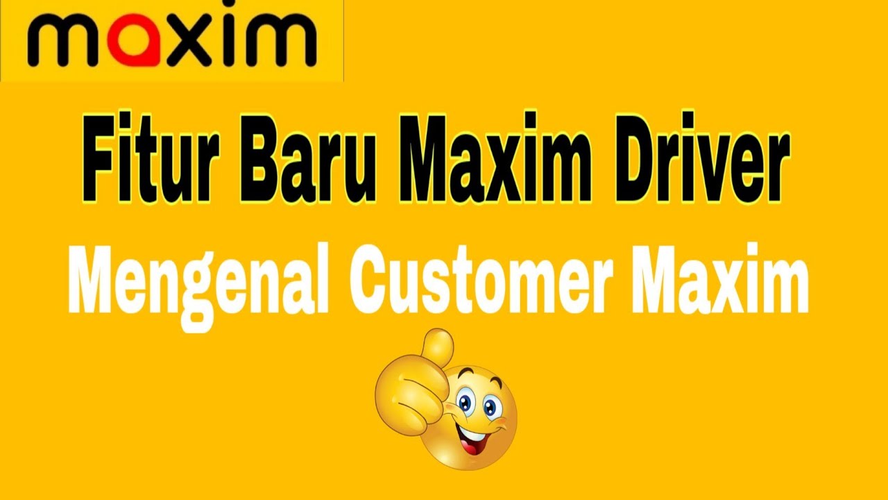 Fitur Baru Maxim Driver || Melihat jenis customer maxim ~ Maxim Ojek ...