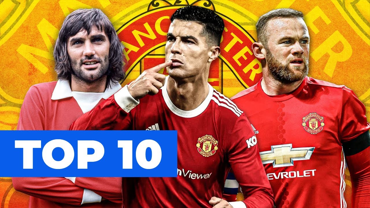 Top 10 Greatest Manchester United Players of All Time - YouTube