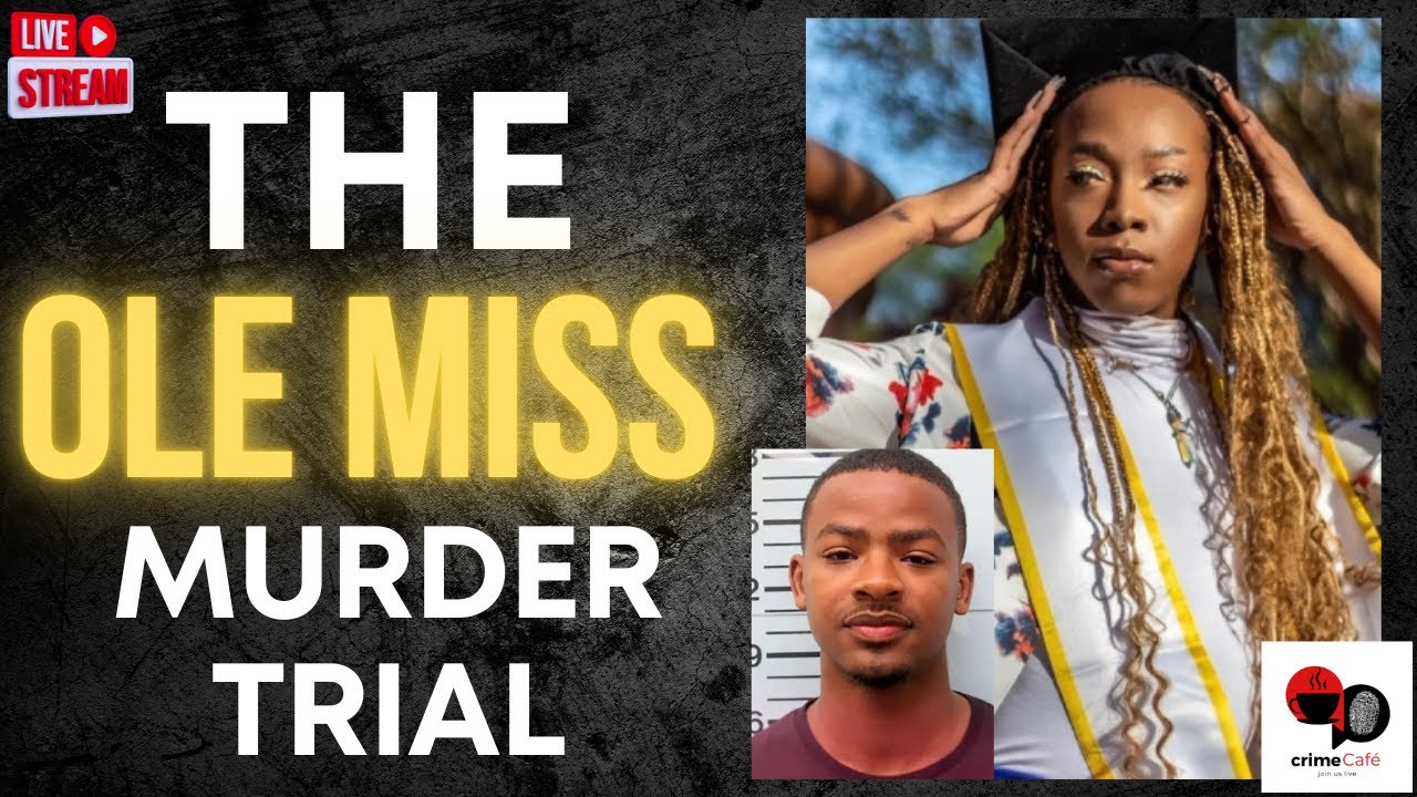 LIVE: The OLE MISS Murder Trial Day 3 || MS v. Sheldon “Timothy ...