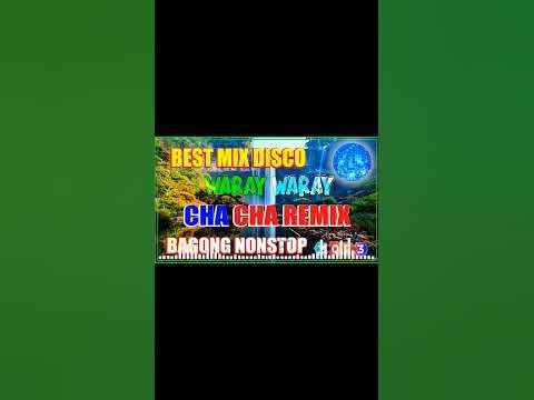 BEST NONSTOP WARAY WARAY CHA-CHA REMIX 2023😘DISCO HATAWAN WARAY MUSIC MIX|| CHA-CHA UNLIMITED ...