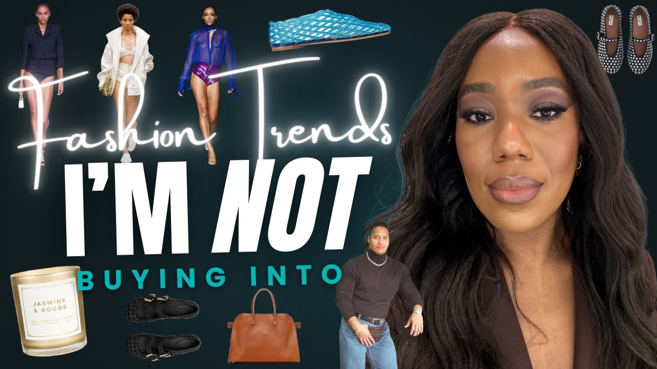 Fashion Trends I'm Not Buying Into - YouTube