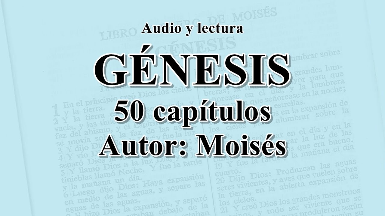 Génesis. Lectura y audio del libro de Génesis completo - YouTube