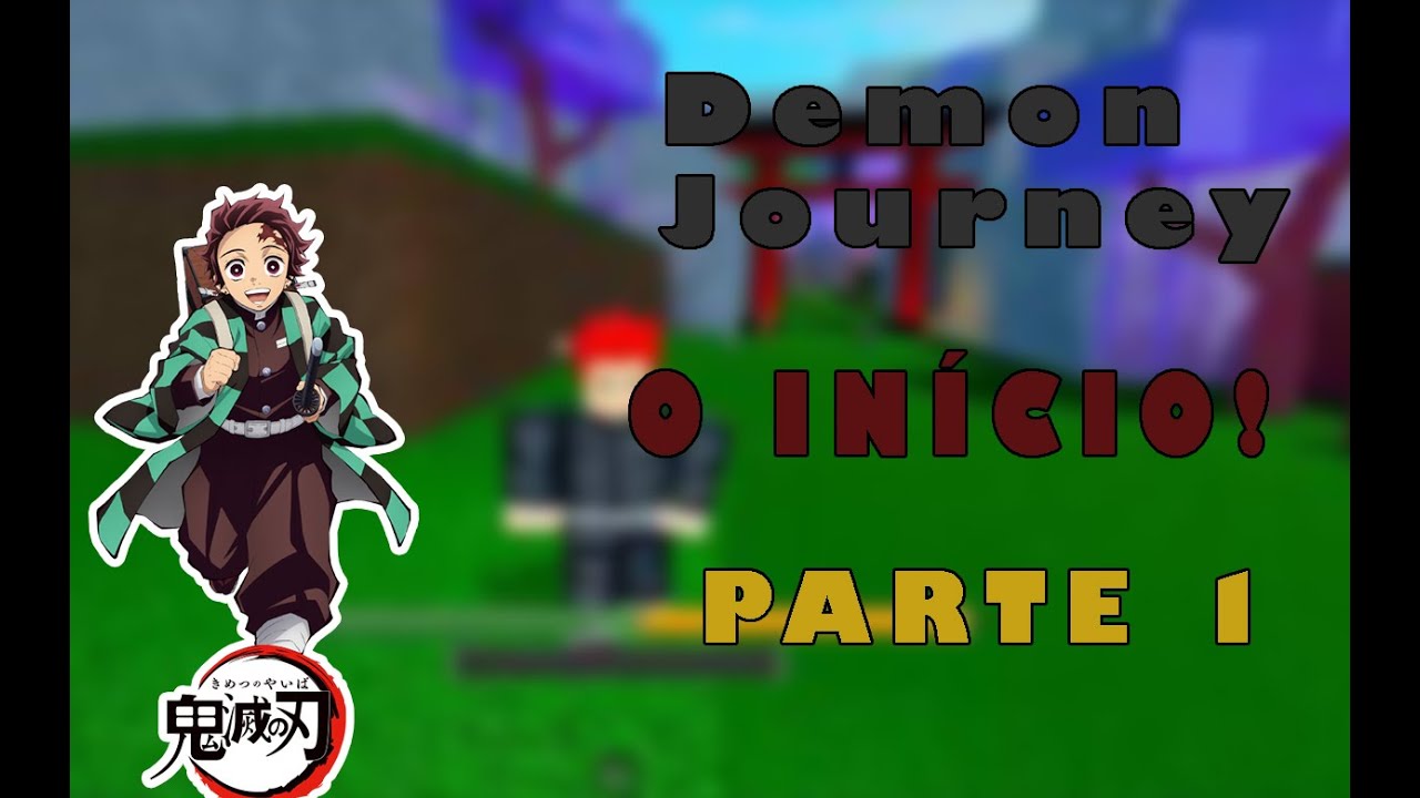 DEMON JOURNEY O COMEÇO! DICAS PARTE 1! - (👹 Demon Journey 🗡️) - Roblox ...