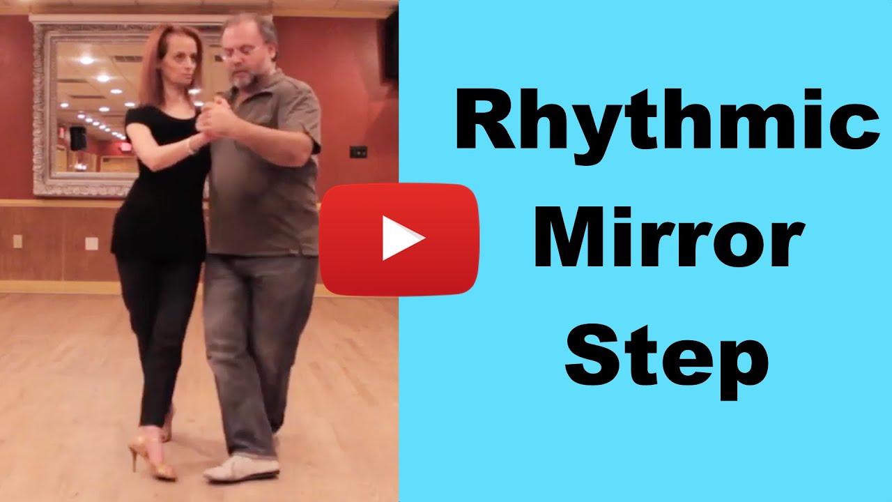 Rhythmic Mirror Step with Several Variations - YouTube