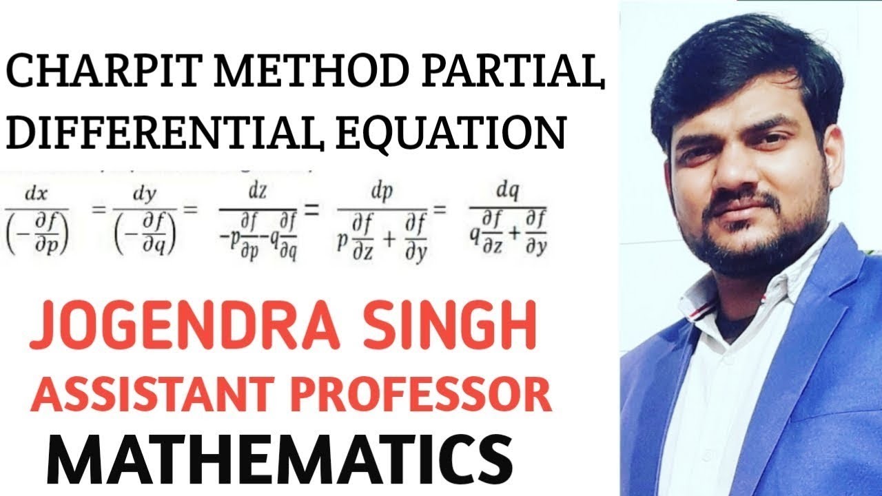 Charpit Method for Solving Partial differential Equation by Jogendra ...