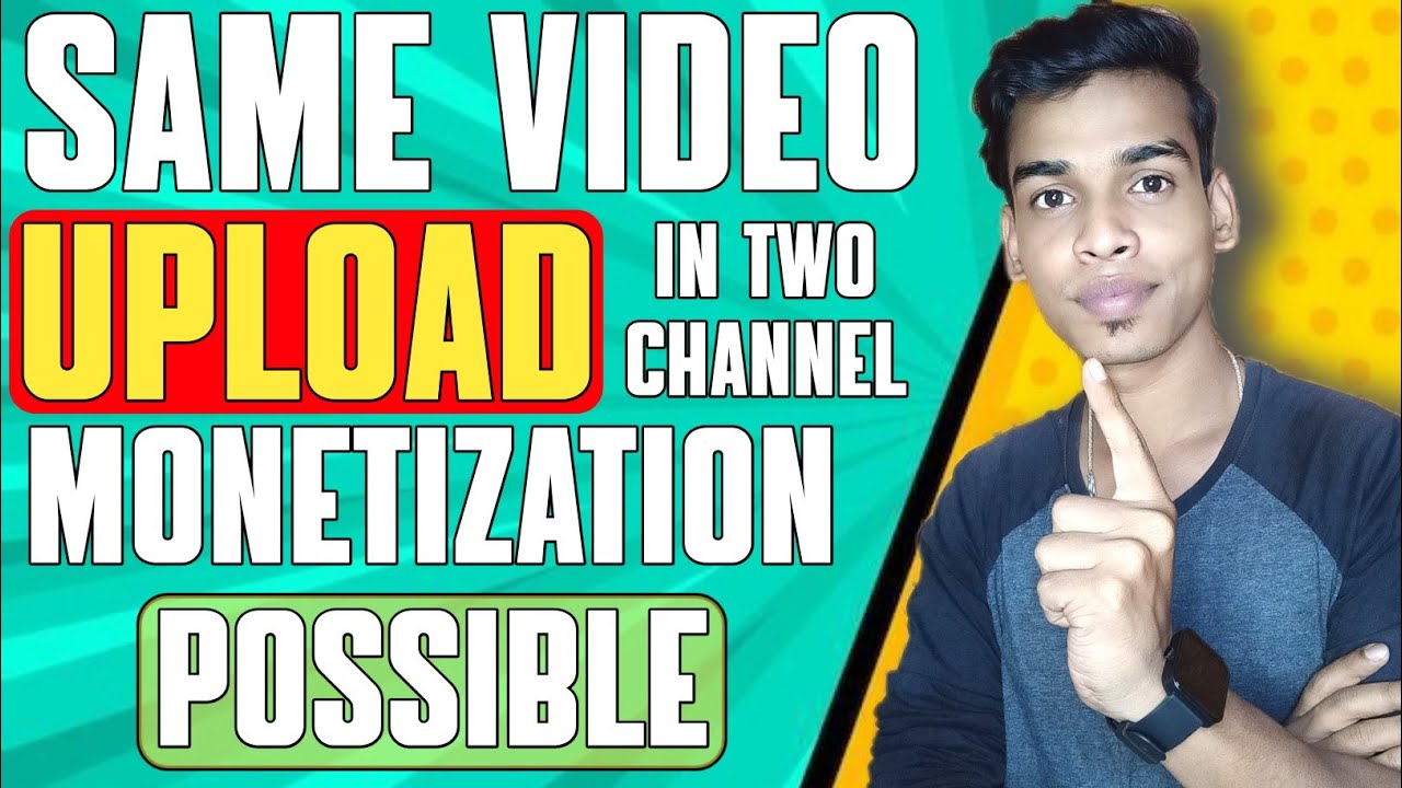 Can We Upload Same Video In 2 YouTube Channel || 1 Video Ko 2 Channel ...