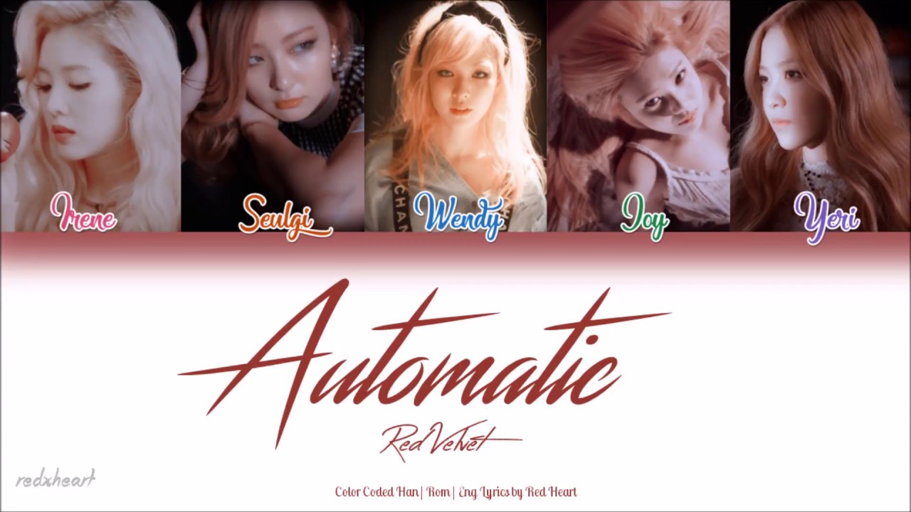 Red Velvet (레드벨벳) — Automatic (Han|Rom|Eng Color Coded Lyrics by Red ...