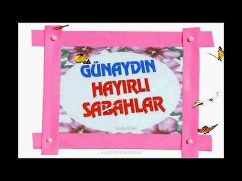 Günaydın, Mutlu ve Hayırlı Sabahlar