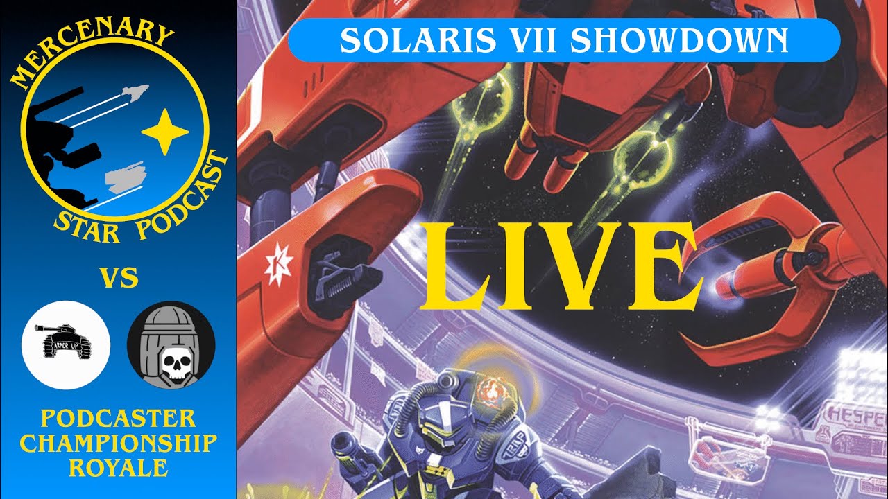 Mercenary Star Podcast - LIVE - Solaris VII Podcaster Championship ...