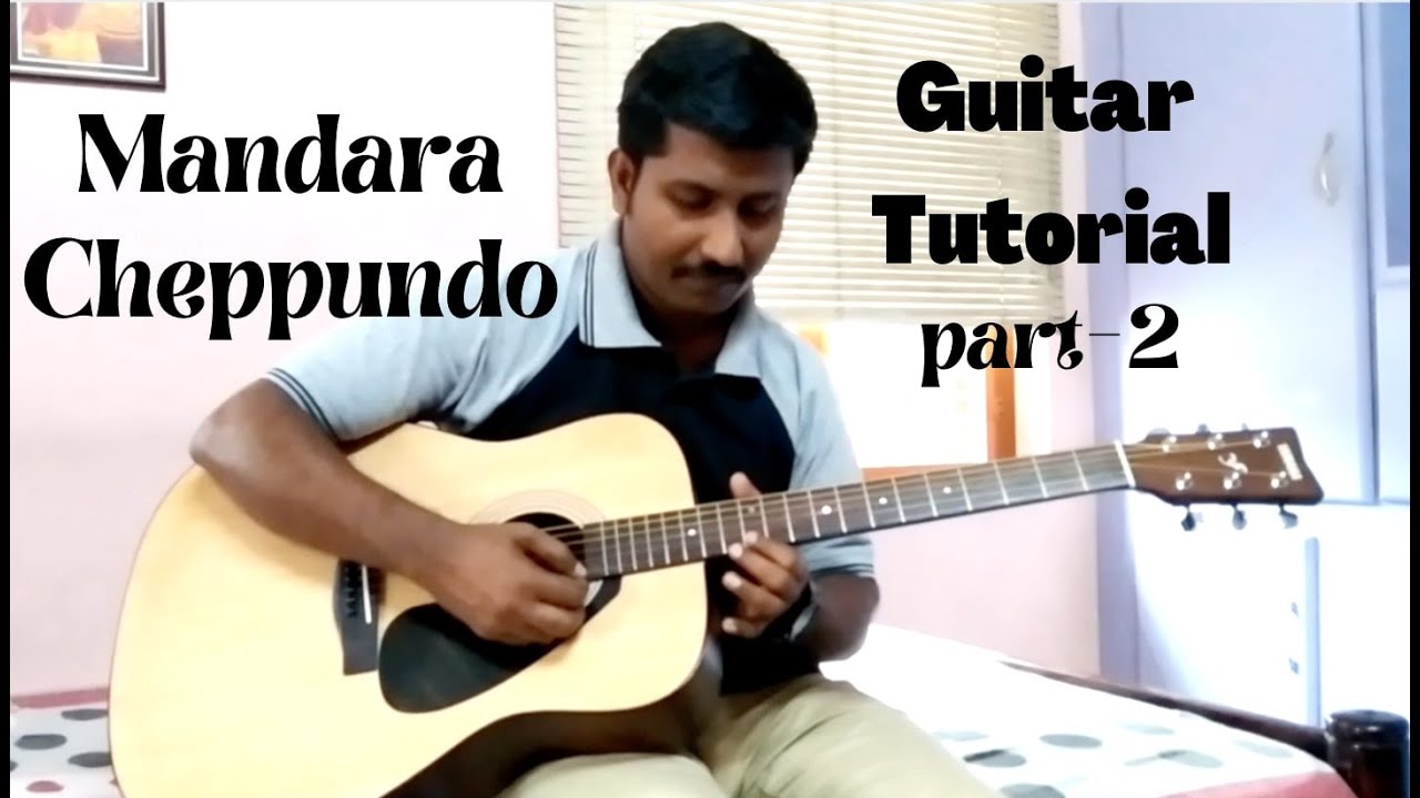 Mandara Cheppundo || Dasharadham || Guitar Tutorial Part-2 - YouTube