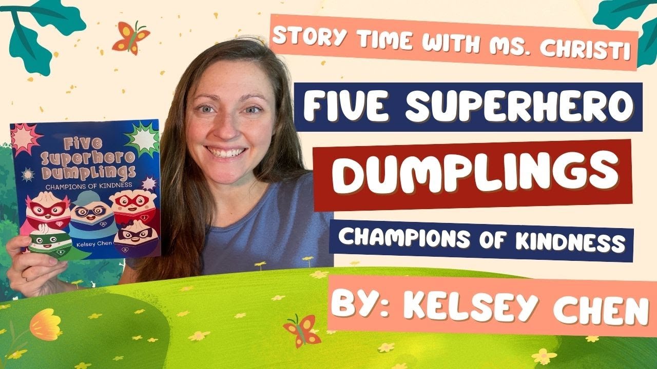 "Five Superhero Dumplings: Champions of Kindness" read along with Ms ...