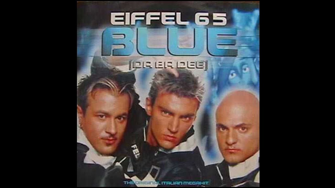 Eiffel 65 - Blue (Da Ba Dee) (Original Mix) - YouTube