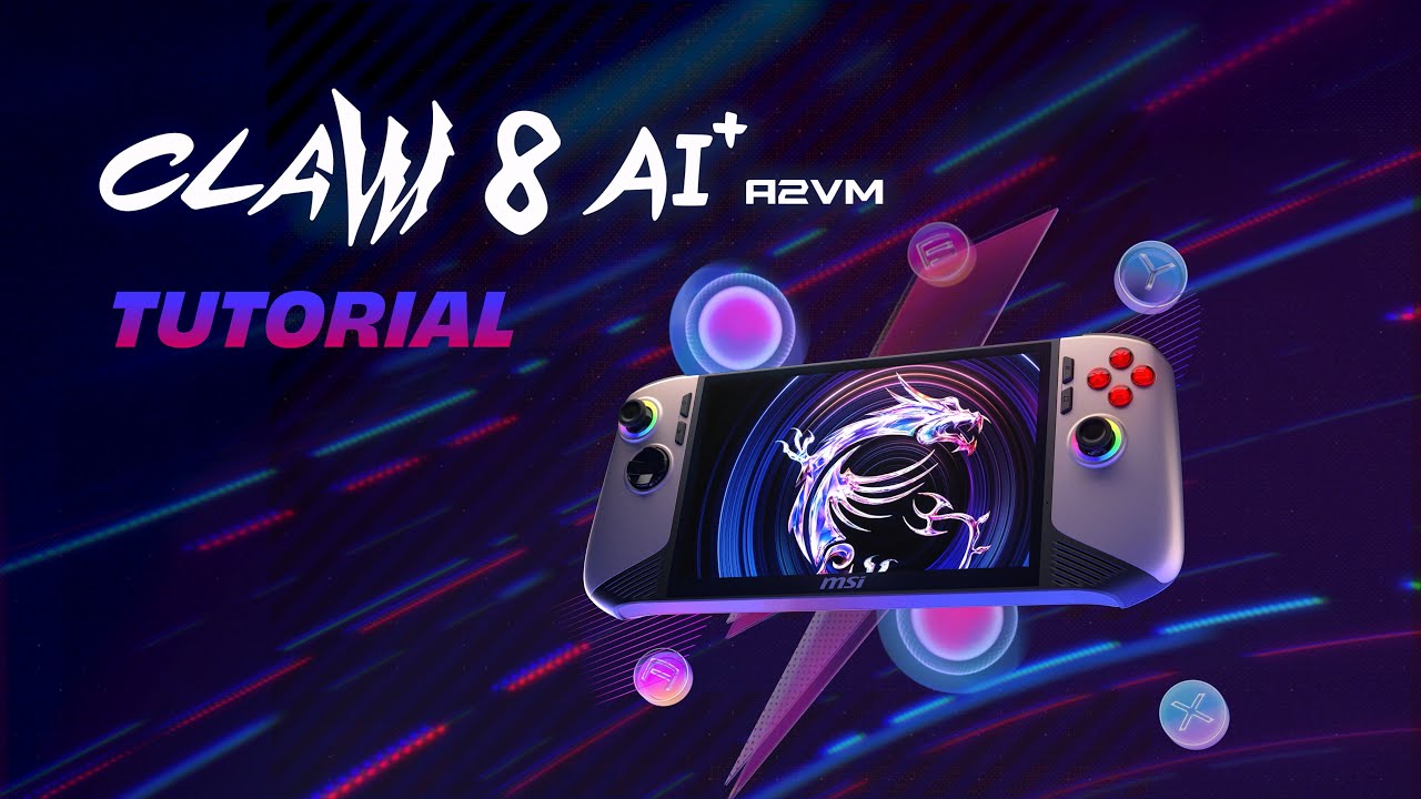 MSI Claw Tutorial l Claw 8 AI+ & Claw 7 AI+ | MSI - YouTube