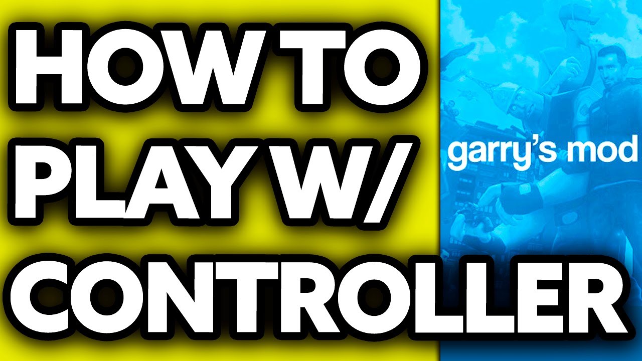 How To Play Garry's Mod with Controller (2025) - YouTube