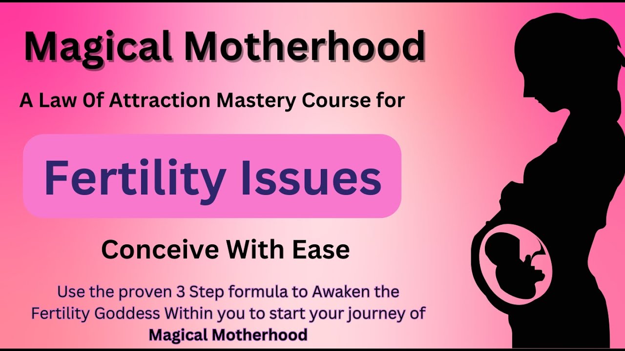 Magical Motherhood | Conceive Fast Like Magic | Law Of Attraction ...