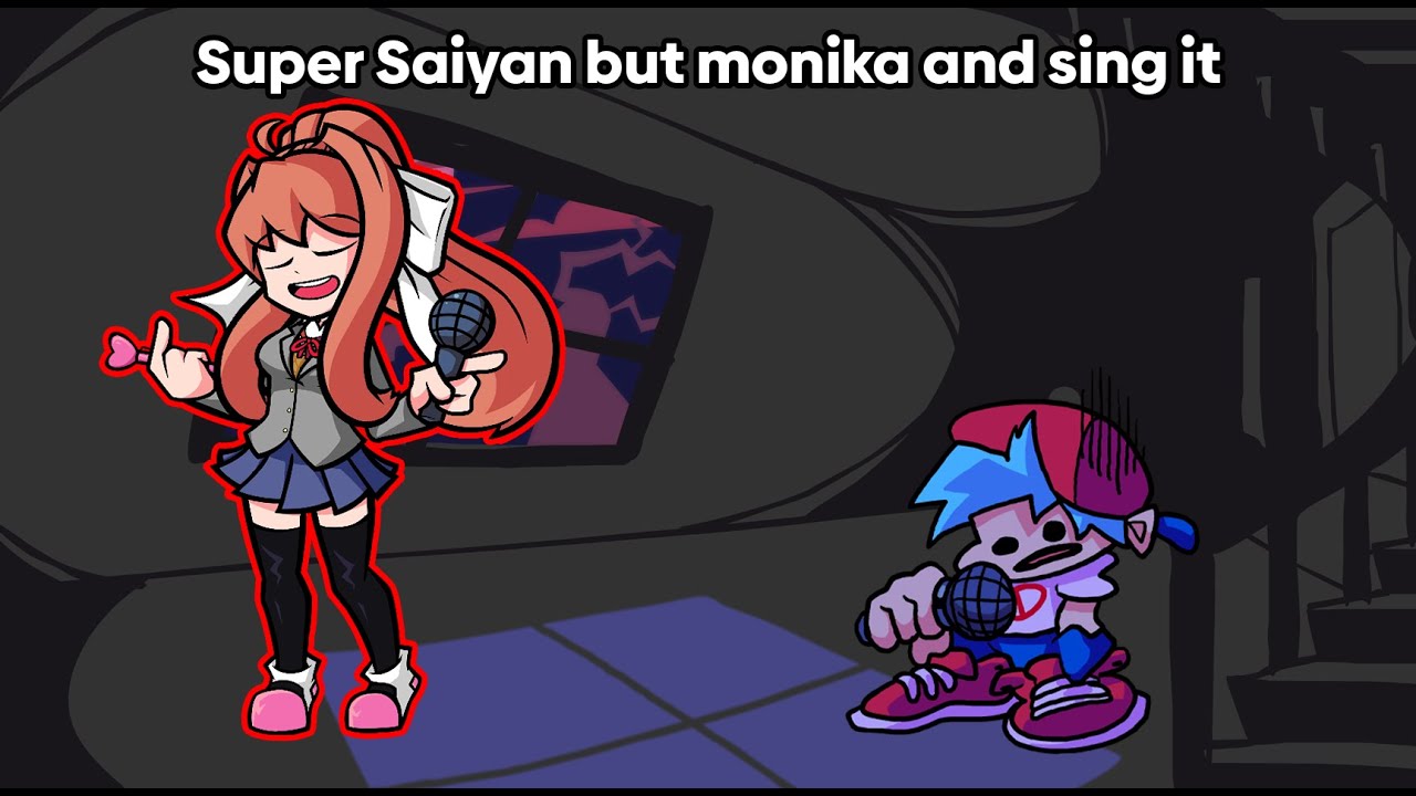 Super Saiyan But Monika Sing it - YouTube