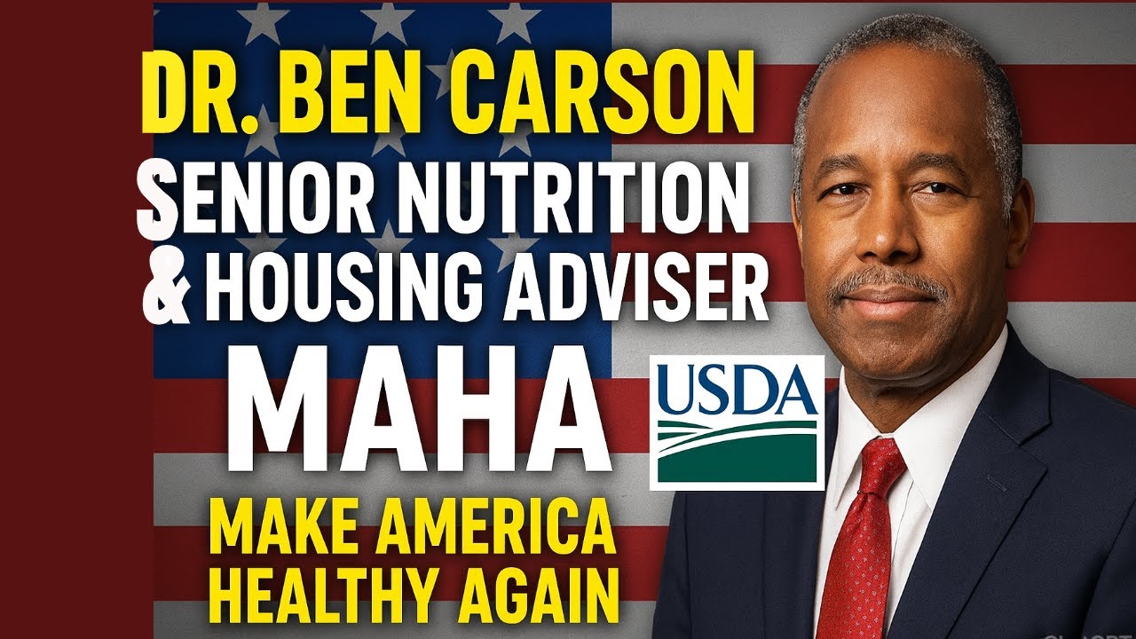 DR BEN CARSON SENIOR NUTRITION HOUSING ADVISER MAHA USDA MAKE AMERICA ...