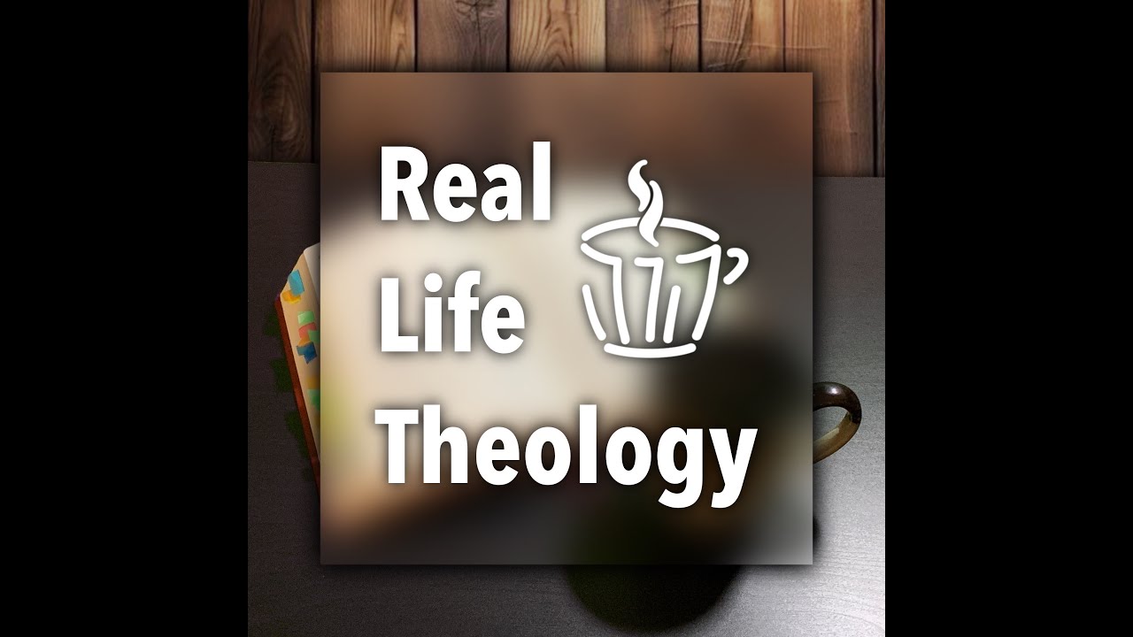 What is Real Life Theology? - YouTube