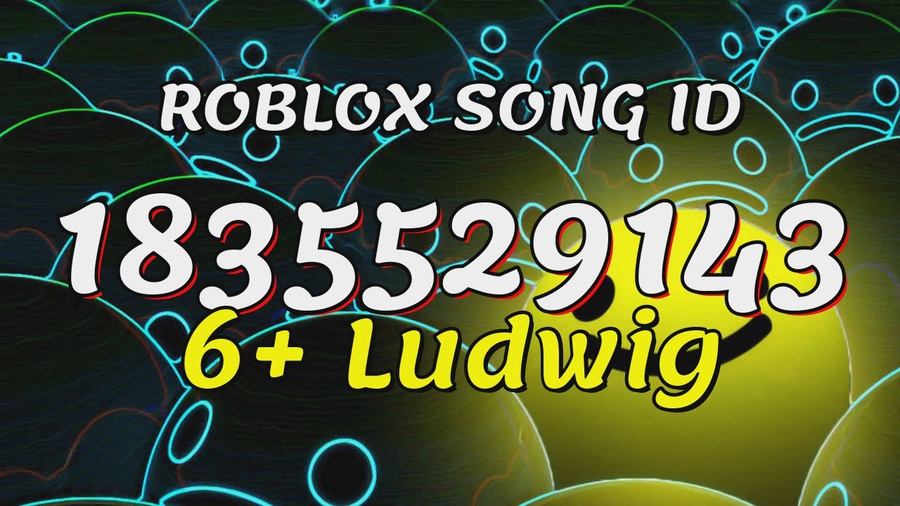 6+ Ludwig Roblox Song IDs/Codes - YouTube
