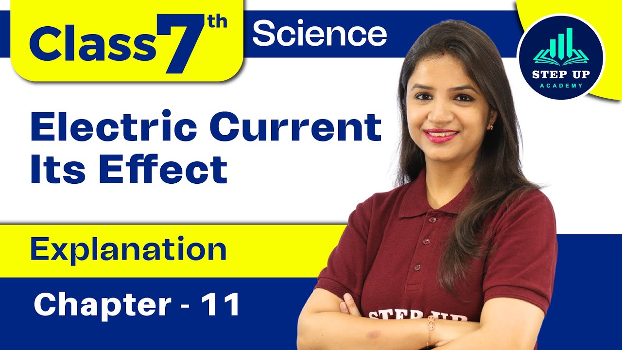 Class 7th Science I Electric Current and Its Effects ( Explanation ) I ...