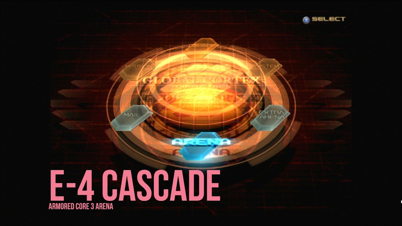 Armored Core 3: E-4 Cascade - YouTube