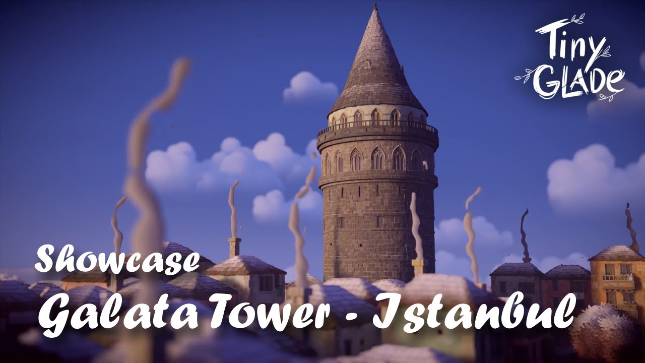 Tiny Glade - Galata Tower in Istanbul [Showcase] - YouTube