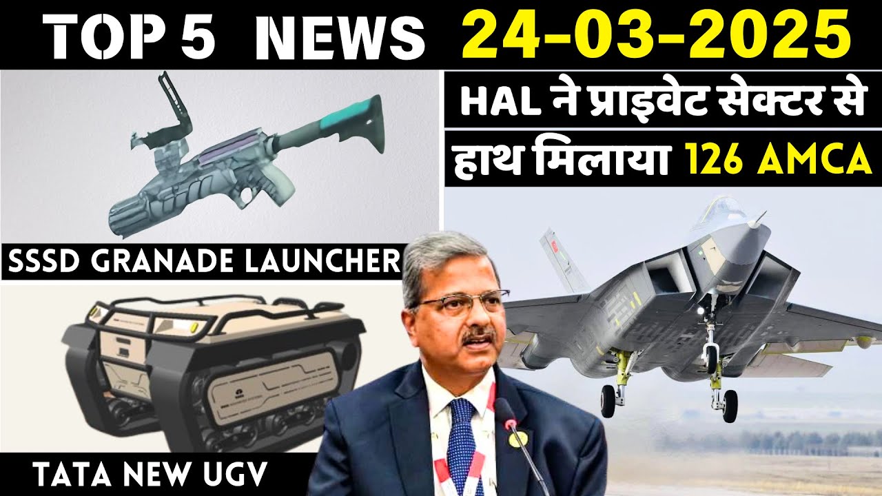 126 AMCA Order | Tata New UGV | SSS Defence LMG | Kalvari Signal Flares ...