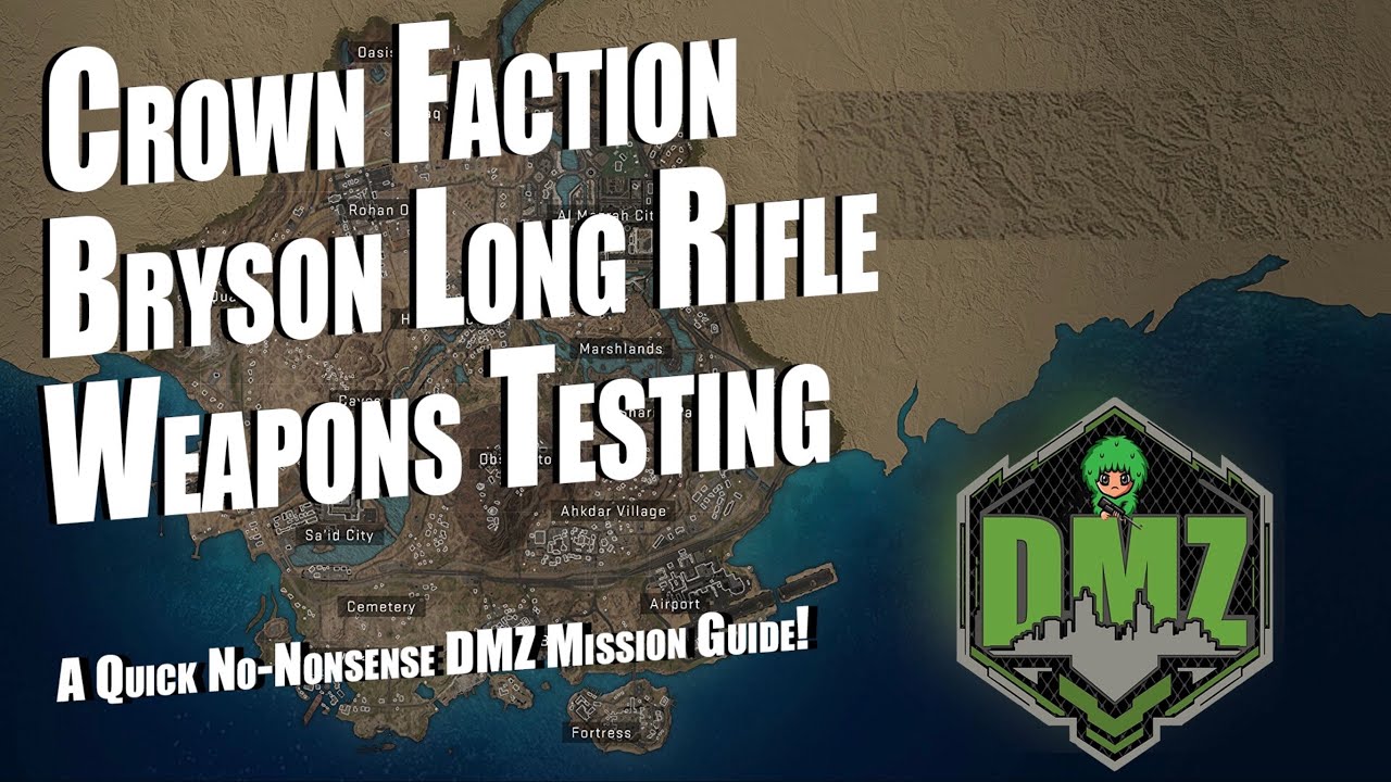DMZ Bryson Long Rifle Weapons Testing Mission Guide | Crown Faction ...