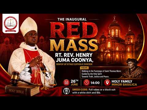 26-06-2026 | CAPUCHIN TV LIVE | THE INAUGURAL RED MASS 2026 @ HOLY FAMILY BASILICA, NAIROBI