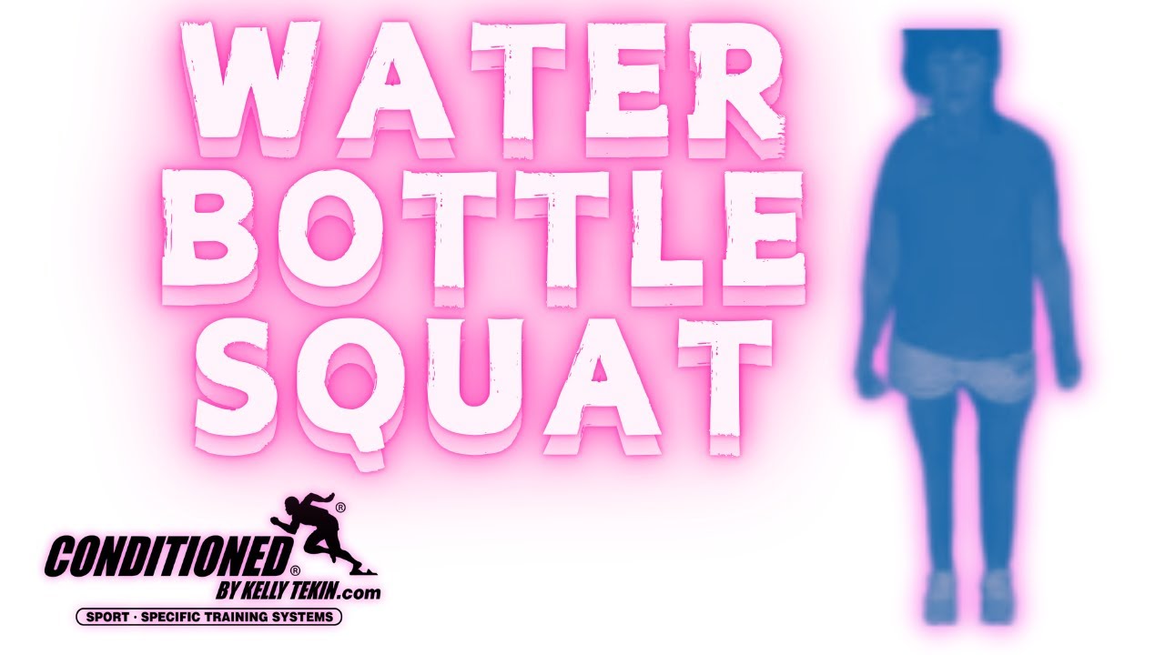 Water Bottle Squat - YouTube
