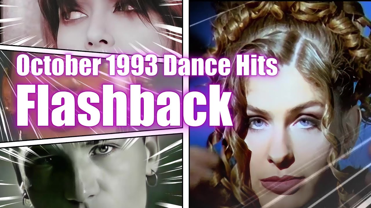 Flashback: October 1993 Dance Hits | Cappella, Culture Beat, Take That & More! - YouTube