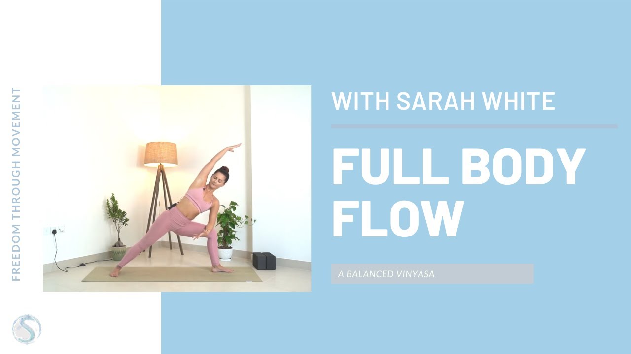 Full Body Flow | With Sarah White - YouTube
