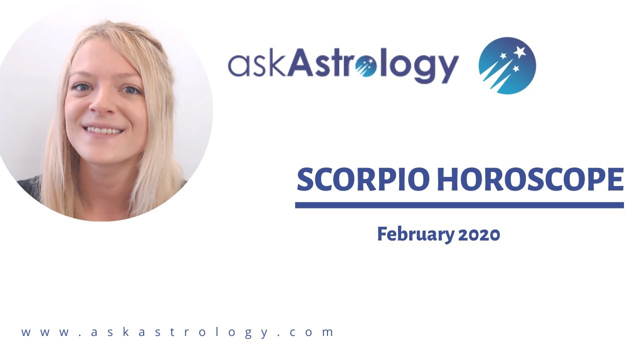 Scorpio Horoscope February 2020 | Ask Astrology - YouTube