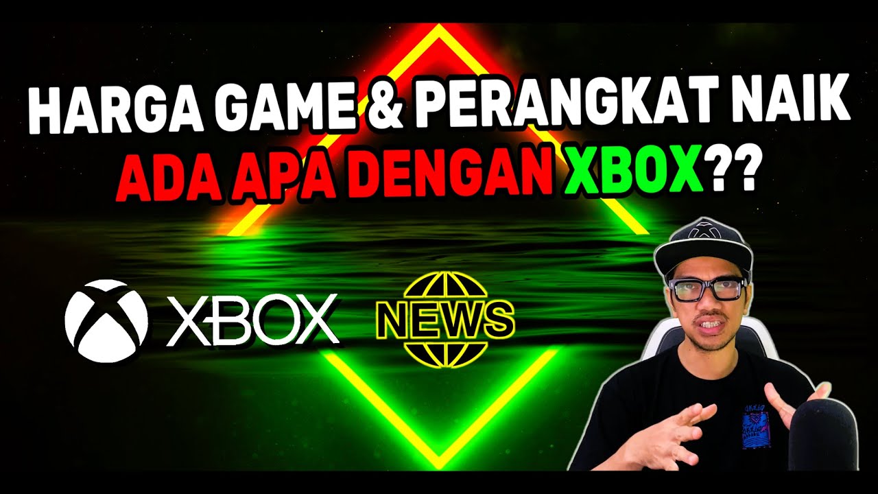 Harga Game & Perangkat Xbox Naik! | ADA APA DENGAN XBOX? - YouTube