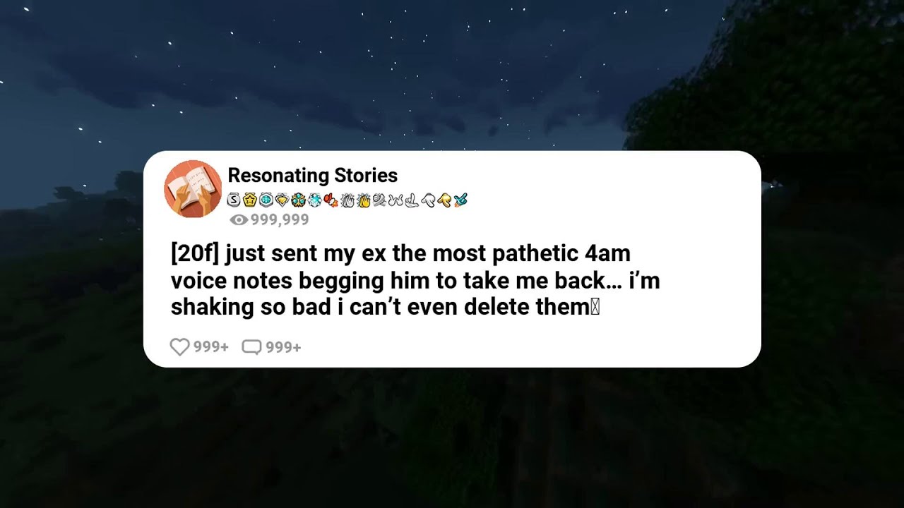 20f just sent my ex the most pathetic 4am voice notes begging him to ...